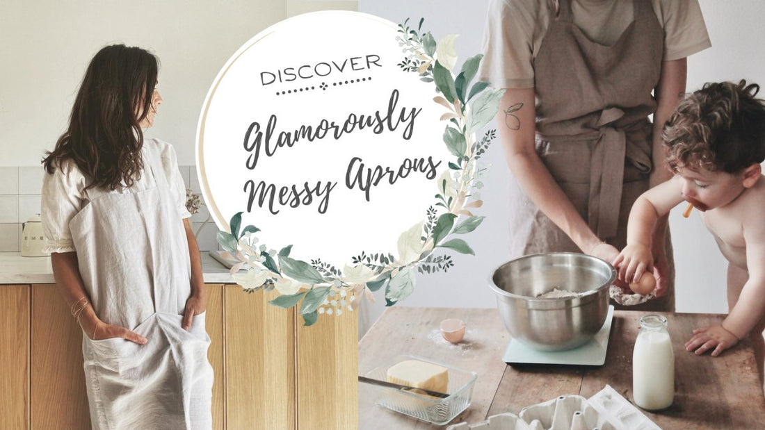 Glamorously Messy Aprons – Linen and Letters